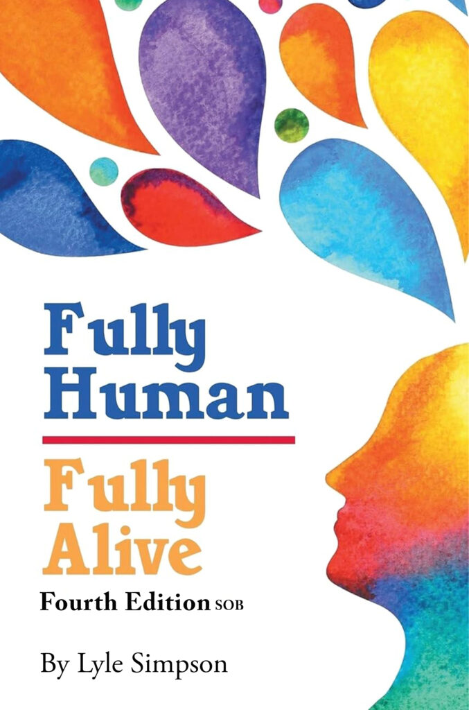 Fully Human/ Fully Alive: Fourth Edition SOB - Studio Of Books LLC