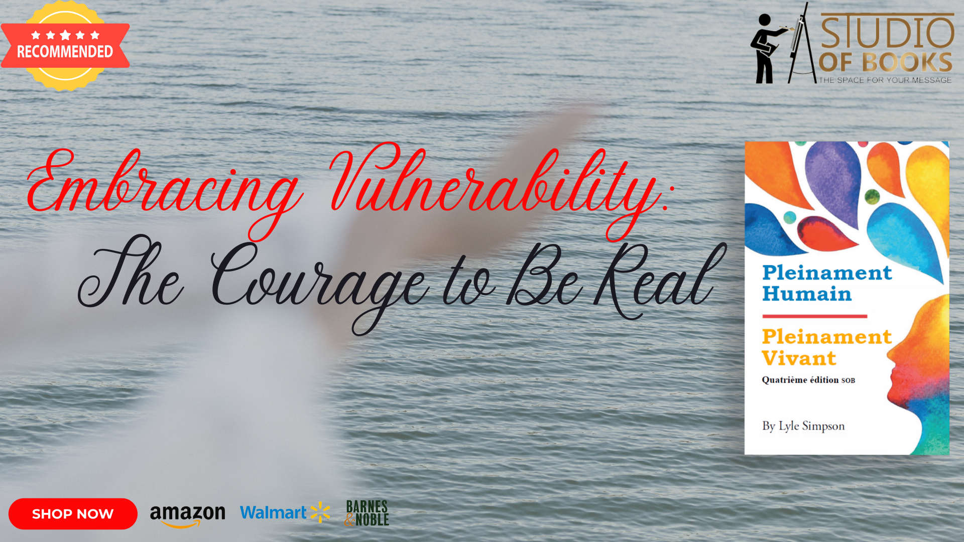 Embracing Vulnerability: The Courage to Be Real - Studio Of Books LLC